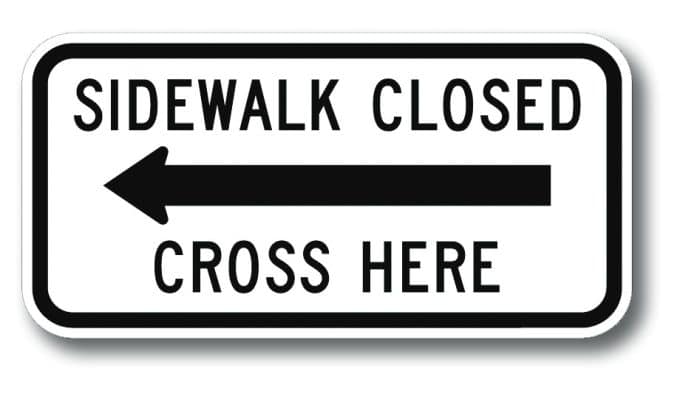 Sidewalk closed sign - Zumar