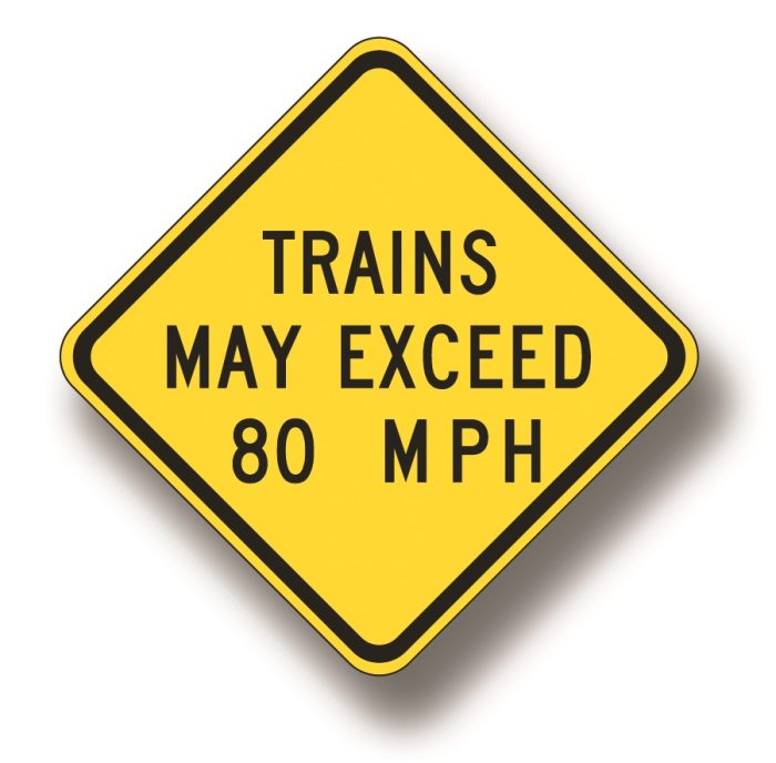 Trains may exceed 80 MPH sign - Zumar